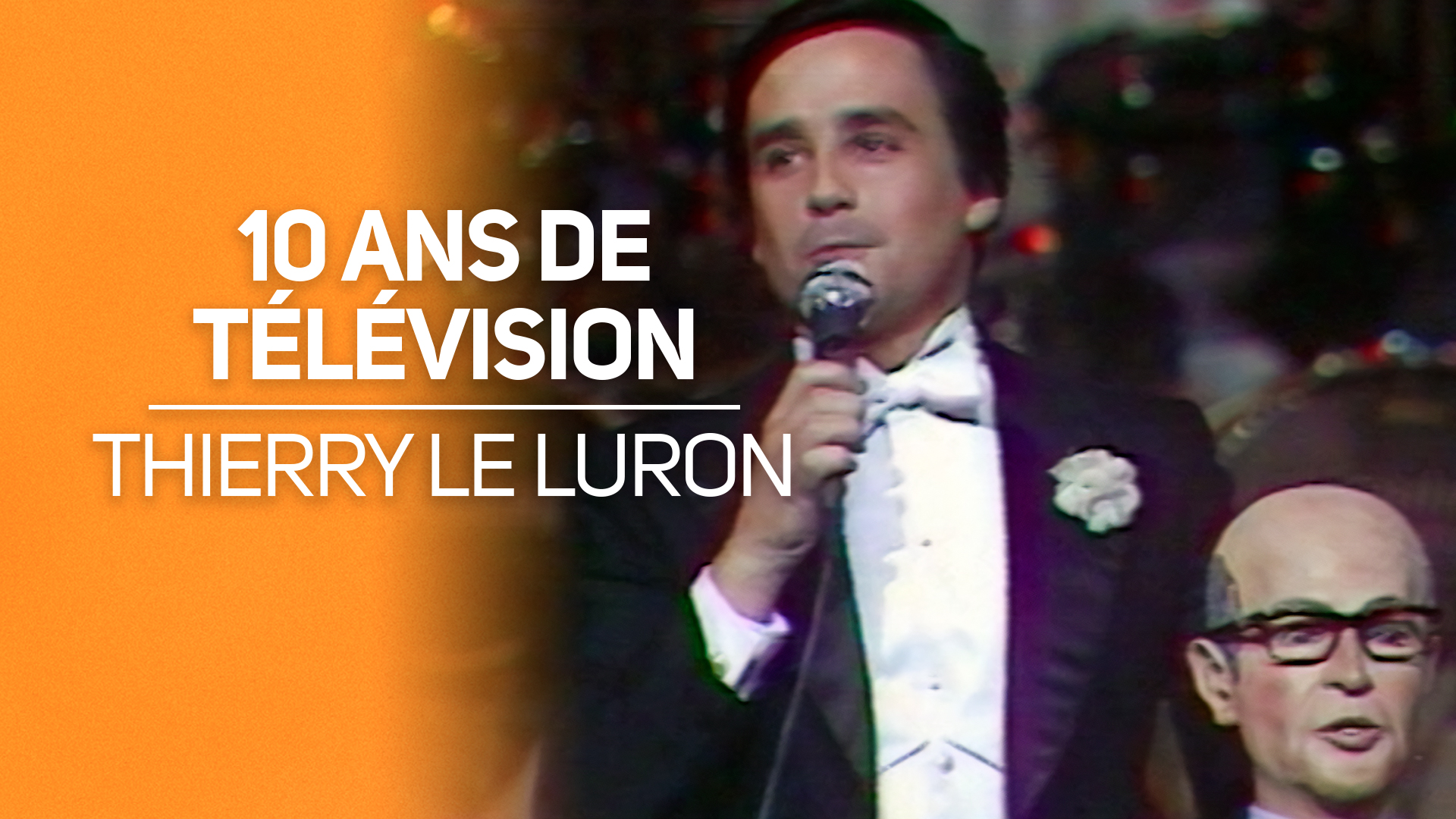 Dix ans de télévision : Thierry LE LURON - Melody TV