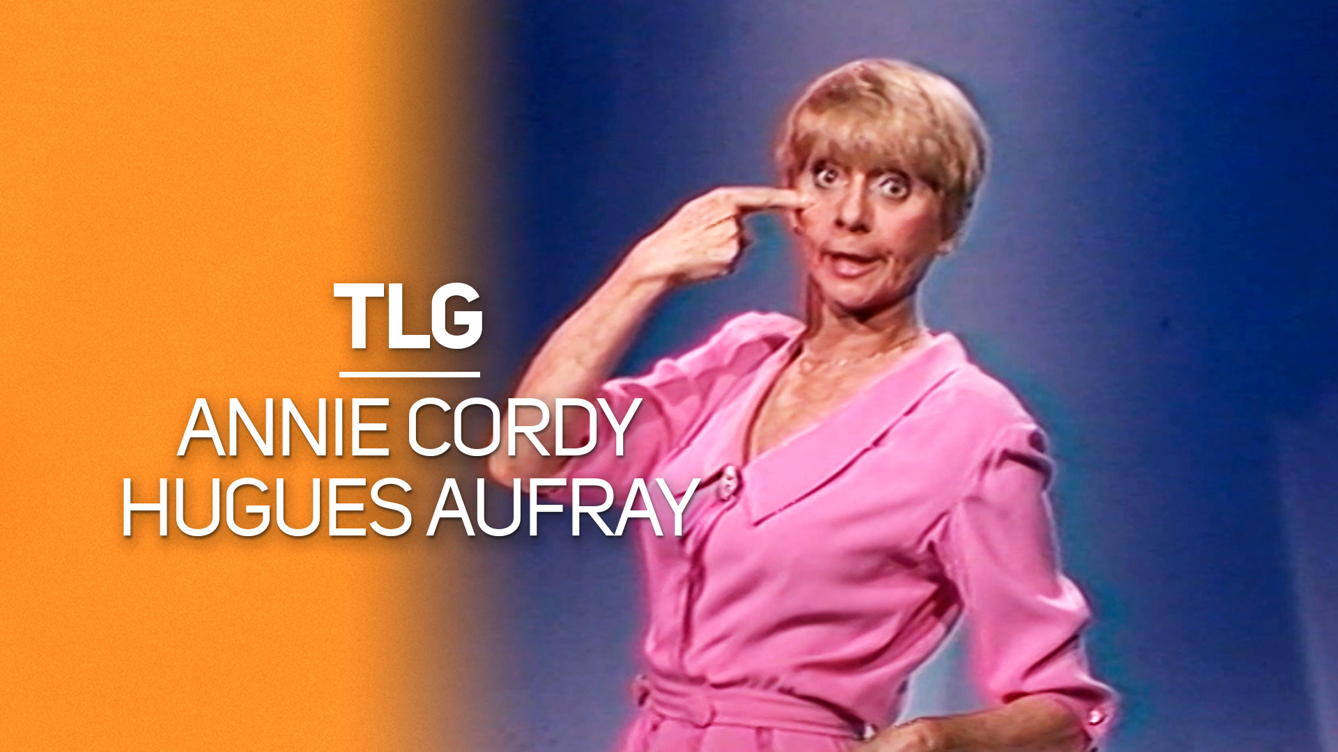 TLG avec Annie Cordy - Melody TV