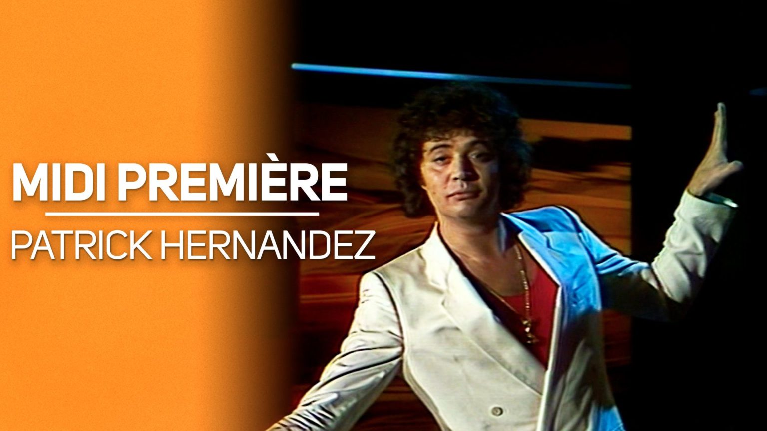 Patrick Hernandez à l'honneur sur Melody ! - Melody TV