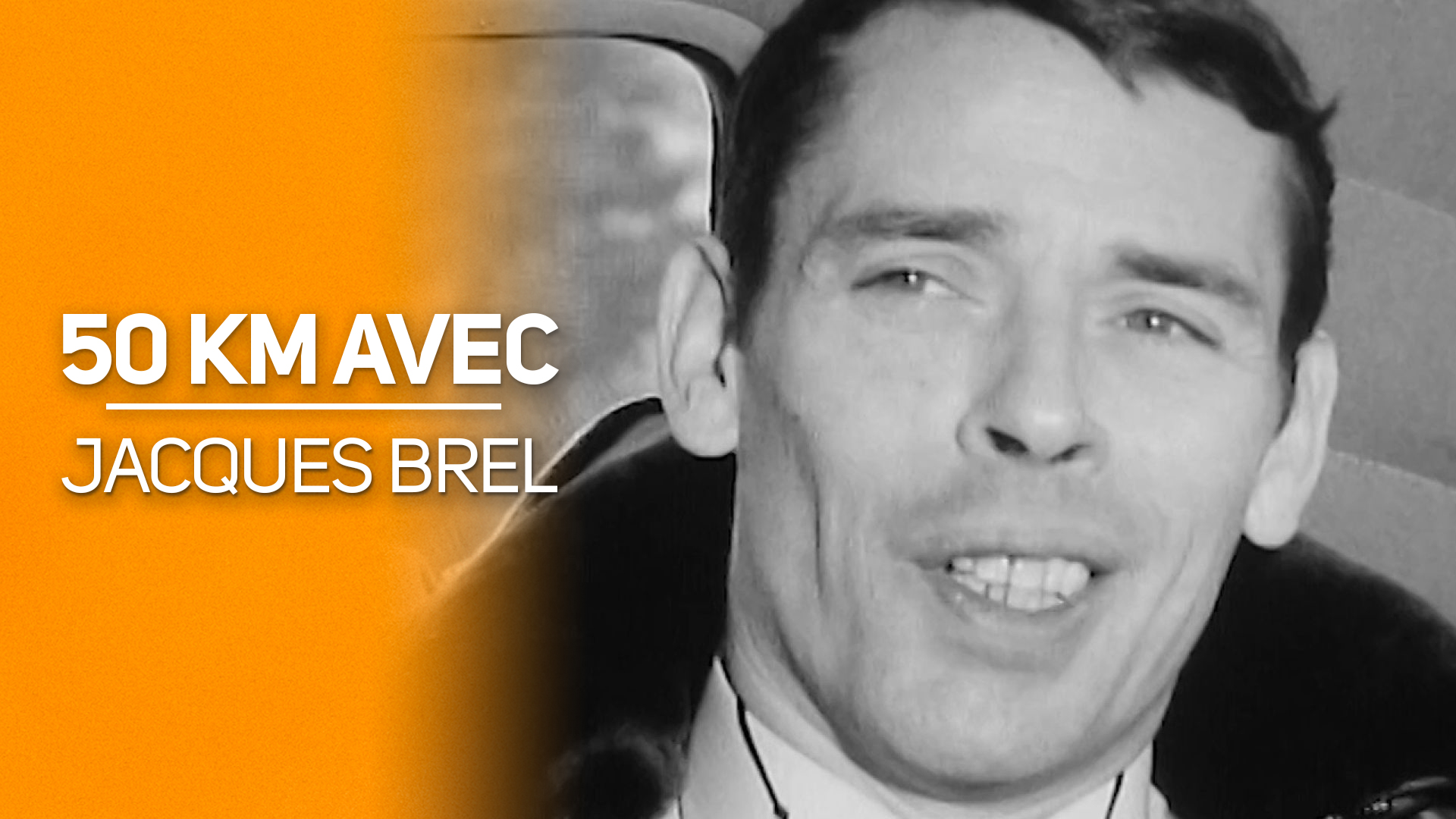 Carrefour - 50 km avec Jacques BREL - Melody TV