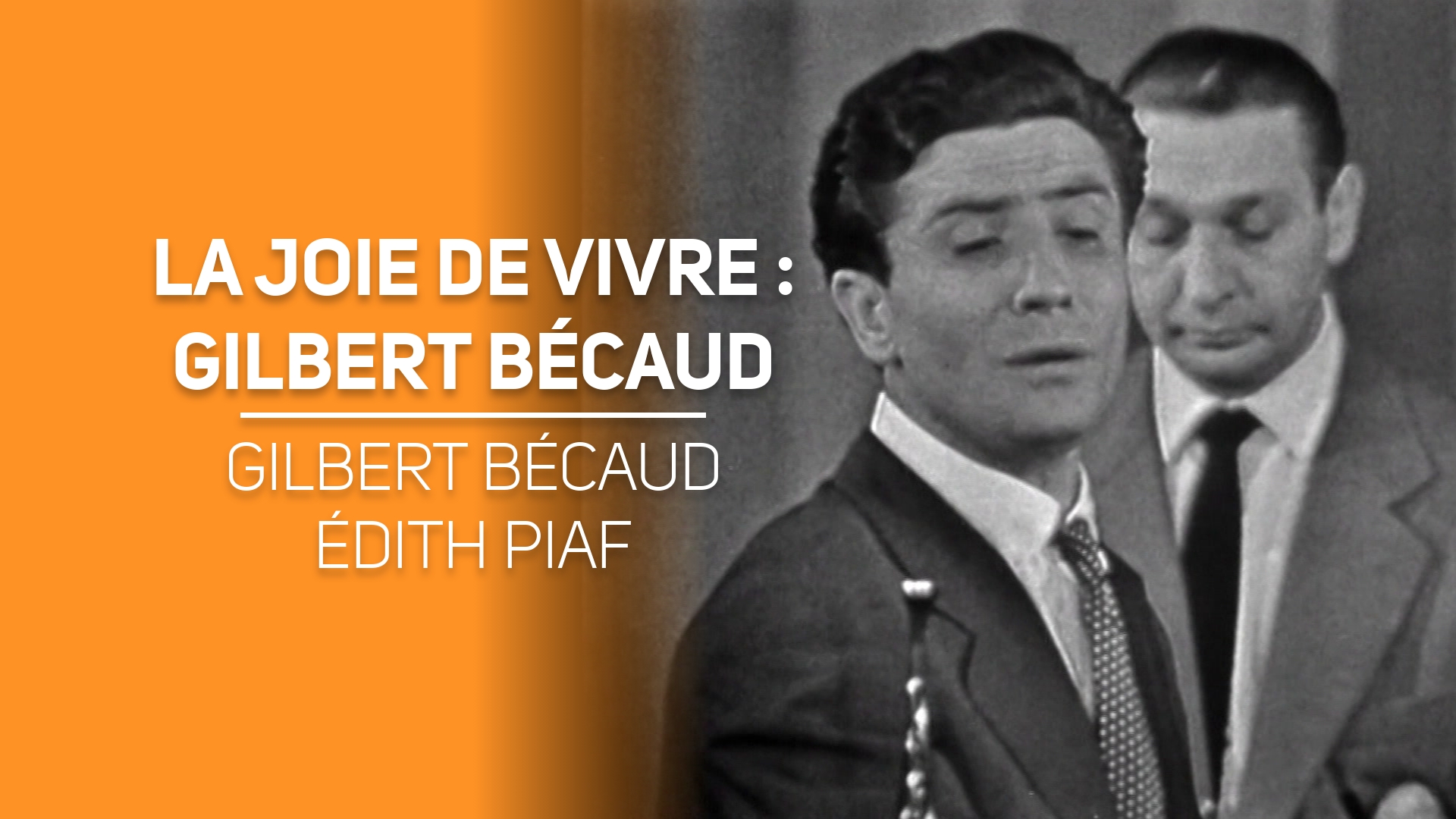 La joie de vivre : Gilbert Bécaud - Melody TV